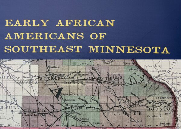 Early African Americans of Southeast Minnesota Mica Anders MAAHMG ...